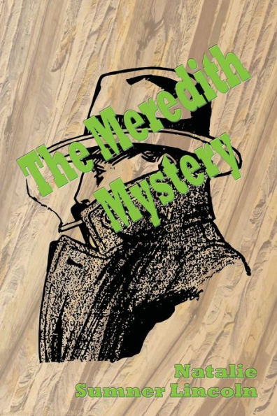 The Meredith Mystery - Illustrated by Natalie Sumner Lincoln, Paperback ...