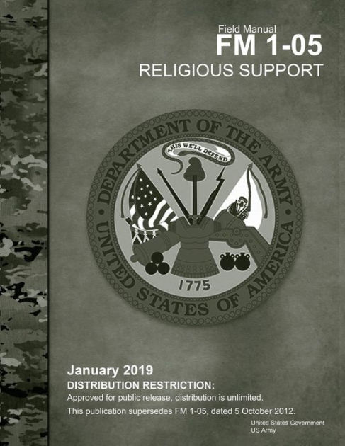 Field Manual FM 1-05 Religious Support January 2019 by United States ...