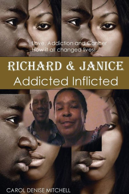 Richard & Janice Addicted Inflicted by Carol Mitchell, Paperback ...