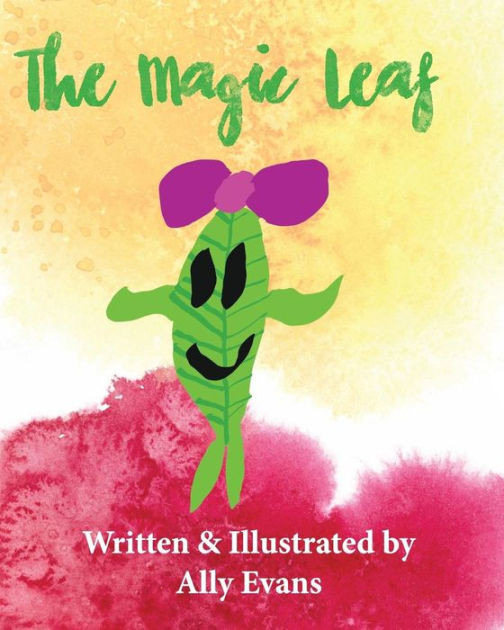 The Magic Leaf by Ally Evans, Paperback | Barnes & Noble®