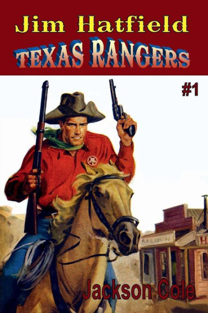 Jim Hatfield Texas Rangers #1 by Jackson Cole, Paperback | Barnes & Noble®