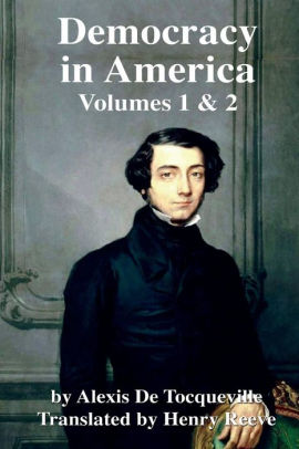 Democracy in America by Alexis de Tocqueville, Paperback | Barnes & Noble®