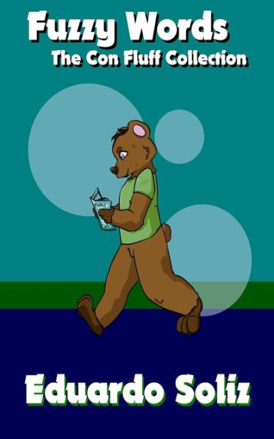 Fuzzy Words: The Con Fluff Collection by Eduardo Soliz, Paperback ...