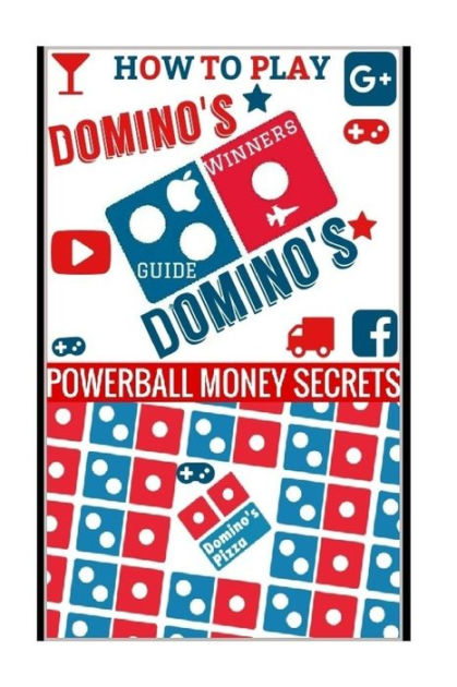 How to Play Domino's: Domino's Guide To Winning In Domino's by ...