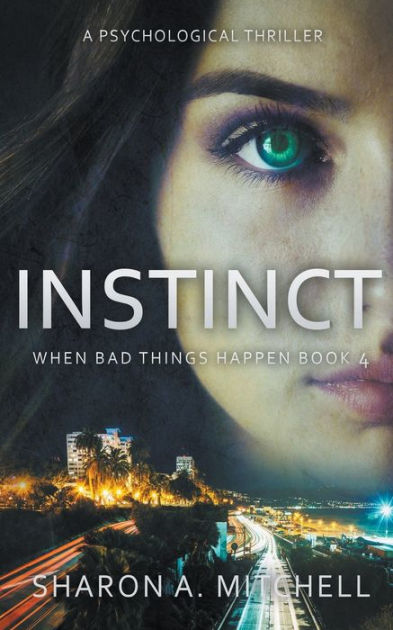 INSTINCT: A Psychological Thriller by Dr. Sharon A. Mitchell, Paperback ...