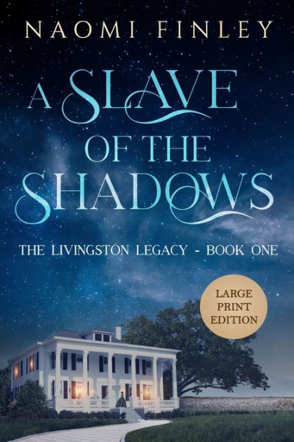 A Slave of the Shadows by Naomi Finley, Paperback | Barnes & Noble®