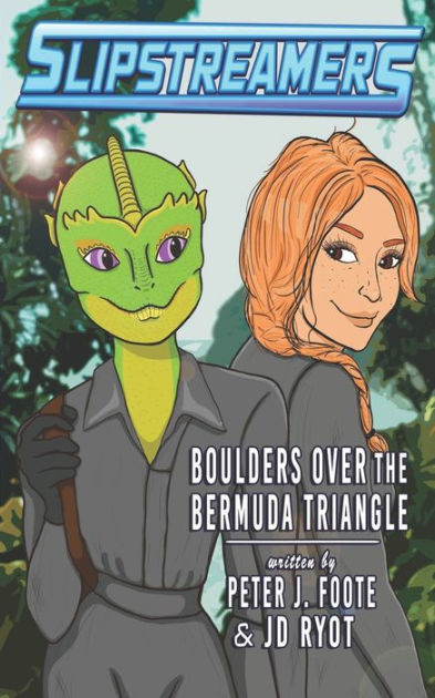 Boulders Over the Bermuda Triangle: A Slipstreamers Adventure by Peter ...