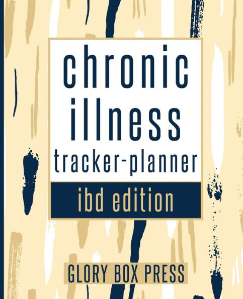 Chronic Illness Tracker-Planner: IBD Edition by Glory Box Press, AW ...