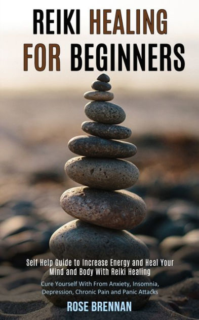 Reiki Healing for Beginners: Self Help Guide to Increase Energy and ...
