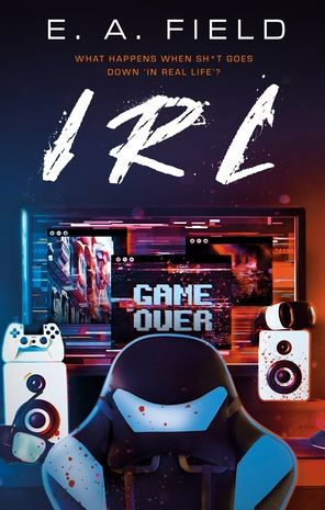 IRL by E. A. Field | eBook | Barnes & Noble®