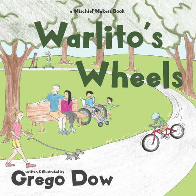 Warlito's Wheels by Grego Dow, Paperback | Barnes & Noble®