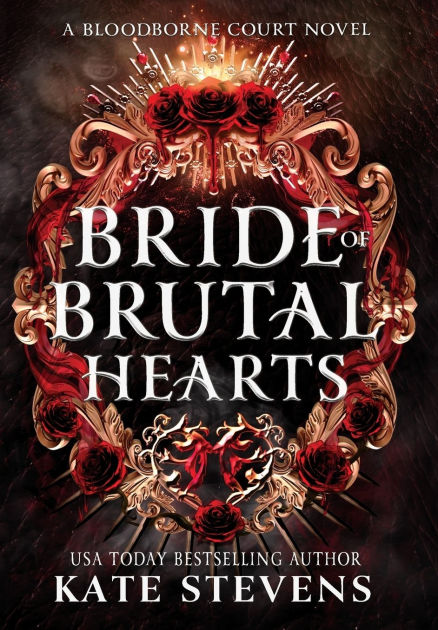 Bride of Brutal Hearts by Kate Stevens, Paperback | Barnes & Noble®
