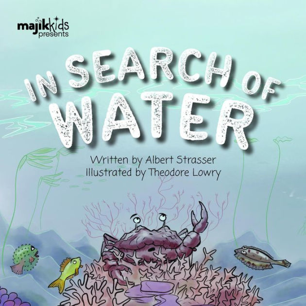 In Search Of Water by Albert Strasser, Theodore Lowry, Paperback ...