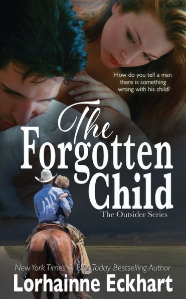 The Forgotten Child: The Friessen Legacy by Eckhart, Paperback | Barnes ...
