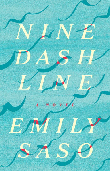 Nine Dash Line by Emily Saso | eBook | Barnes & Noble®