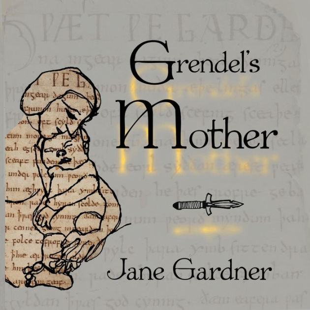 Grendel's Mother by Jane Gardner, Paperback | Barnes & Noble®