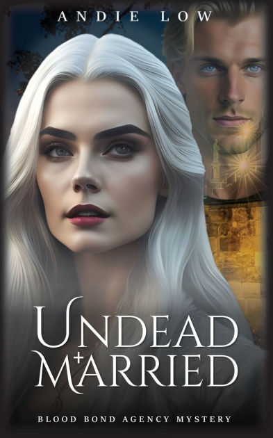 Undead and Married by Andie Low, Paperback | Barnes & Noble®