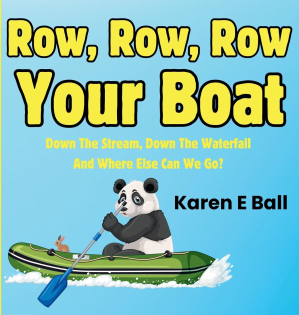 Row, Row, Row Your Boat: Down The Stream, Down The Waterfall And Where ...