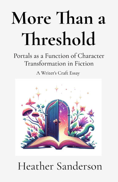 More Than a Threshold: Portals as a Function of Character ...