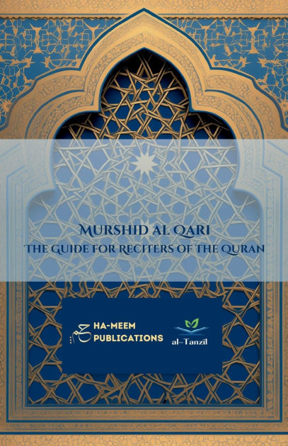 Murshid al Qari - The Guide for Reciters of the Quran: مرشد القاري by ...
