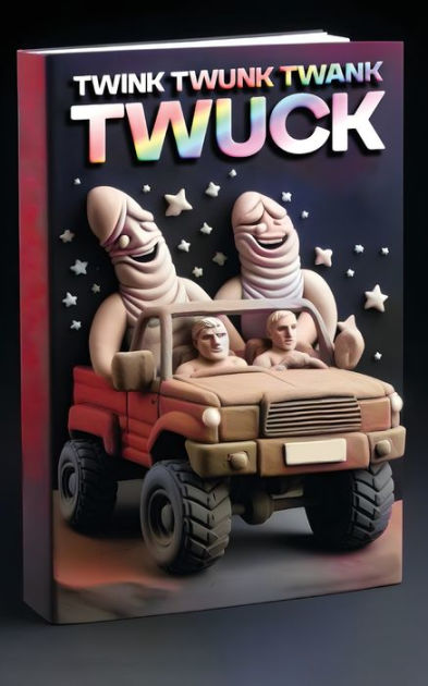 Twink Twunk Twank Twuck by Matti Charlton, Paperback | Barnes & Noble®