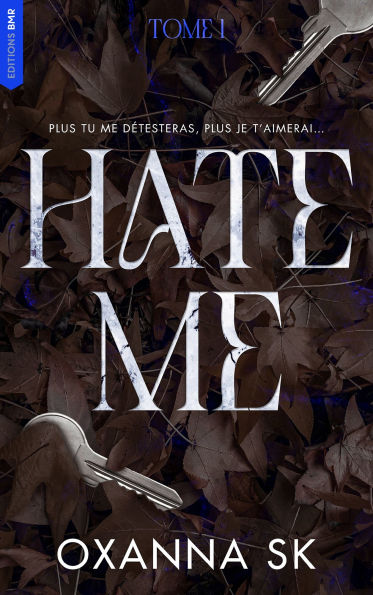Hate me - Tome 1 by Oxanna SK | eBook | Barnes & Noble®