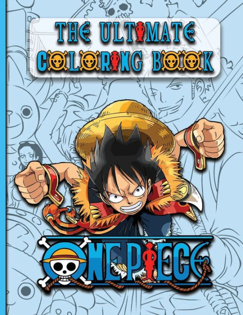 One Piece Coloring Book: The Ultimate coloring book for Kids Teens and ...