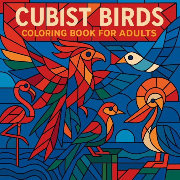 Cubist Birds - Coloring Book for Adults by Soso Kiki, Paperback ...