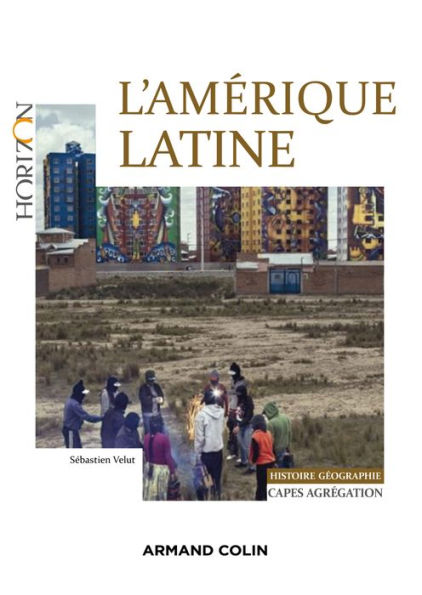 L'Amérique latine: Capes-Agrégation Histoire-Géographie by Sébastien Velut | eBook | Barnes & Noble®