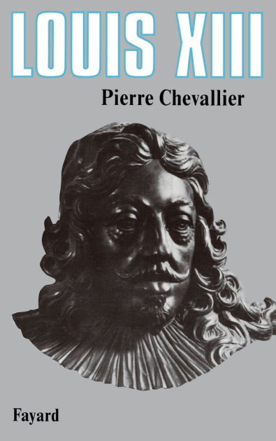 Louis XIII by Chevallier-P, Paperback | Barnes & Noble®