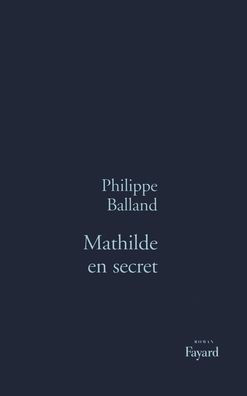 Mathilde en secret by Balland-P, Paperback | Barnes & Noble®