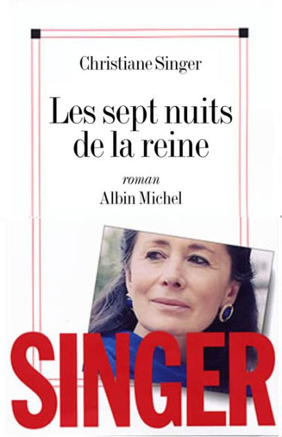 Les Sept Nuits de la reine by Christiane Singer | eBook | Barnes & Noble®