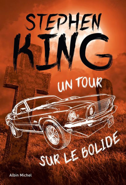 Un tour sur le Bolide by Stephen King | eBook | Barnes & Noble®