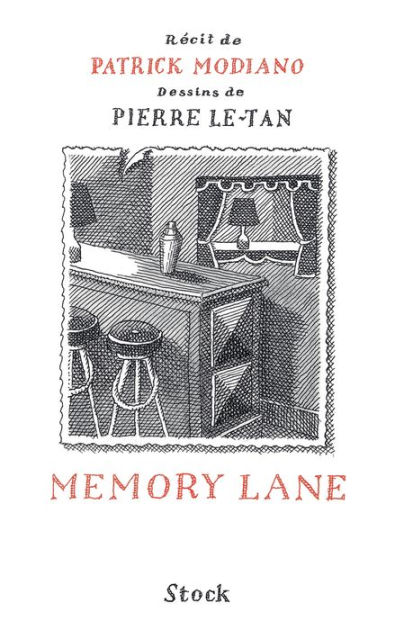 Memory Lane (French Edition) by Patrick Modiano, Pierre Le-Tan | eBook ...