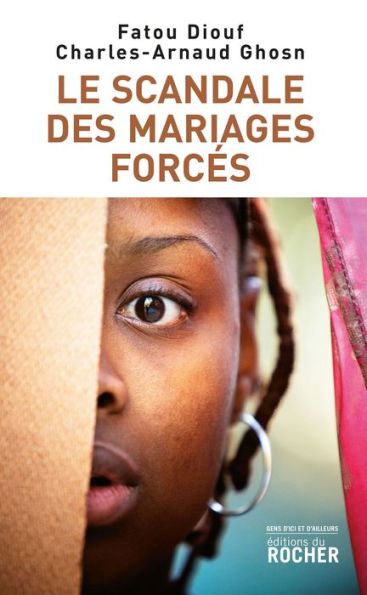 Le Scandale des mariages forcés by Fatou Diouf, Charles-Arnaud Ghosn | eBook | Barnes & Noble®