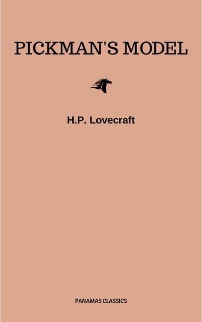 Pickman's Model by H. P. Lovecraft, Paperback | Barnes & Noble®