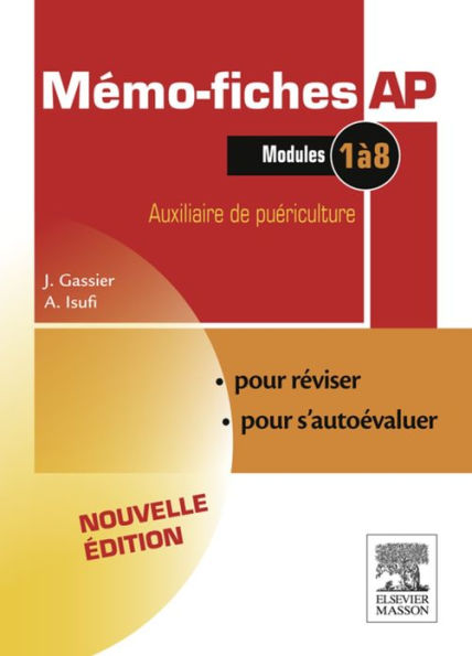 Mémo-fiches AP - Modules 1 à 8: Auxiliaire de puériculture by Annie ...