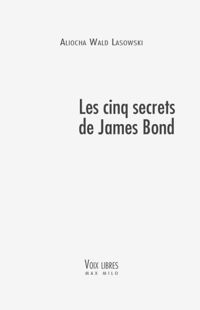 Les cinq secrets de James Bond by Aliocha Wald Lasowski | eBook ...
