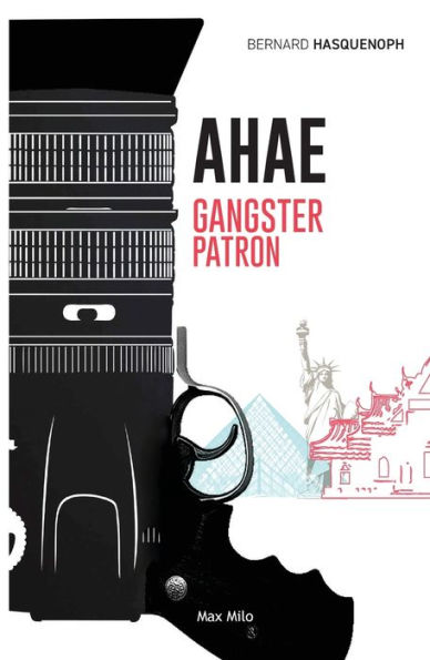AHAE: Gangster Patron by Bernard Hasquenoph, Paperback | Barnes & Noble®