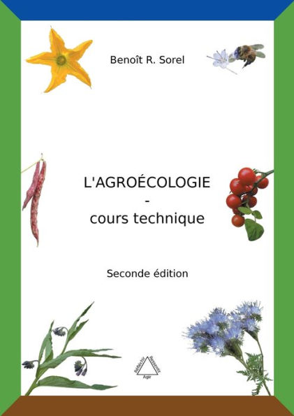 L'agroécologie - Cours Technique: Une agriculture biologique artisanale ...