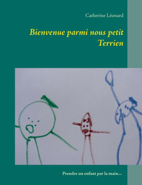 Bienvenue parmi nous petit Terrien by Catherine Lïonard, Paperback ...