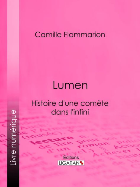 Lumen: Histoire d'une comète dans l'infini by Nicolas Camille ...