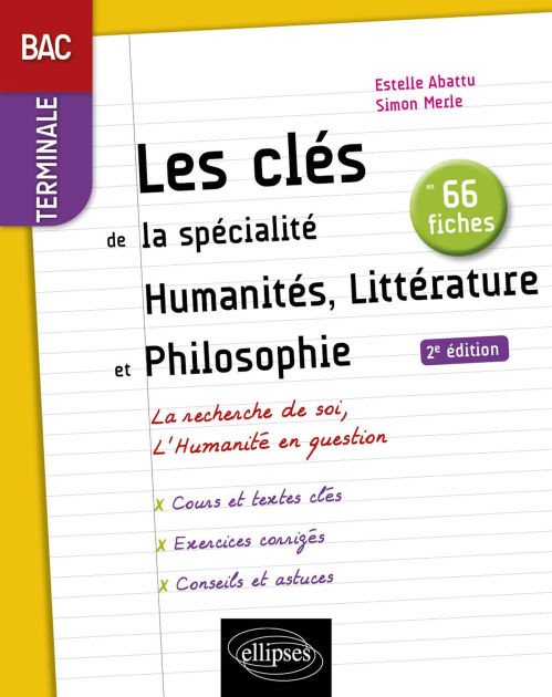 Les clés de la spécialité Humanités, Littérature et Philosophie en 66 ...