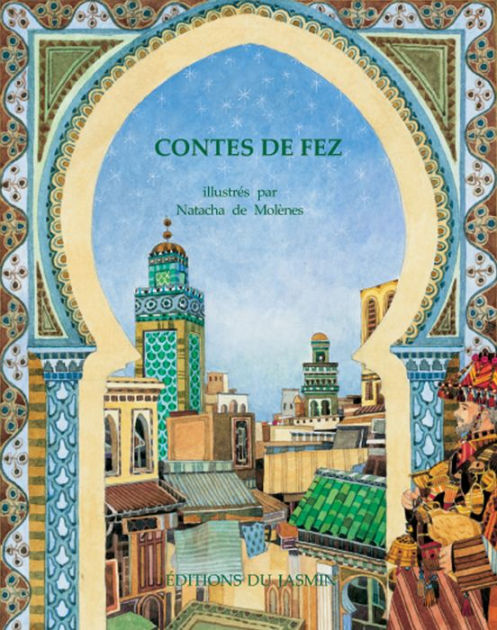 Contes de Fez: Recueil de contes orientaux by Mohammed El Fasi, Emile ...