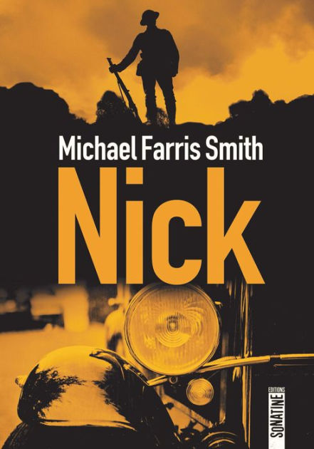 Nick by Michael Farris Smith | eBook | Barnes & Noble®