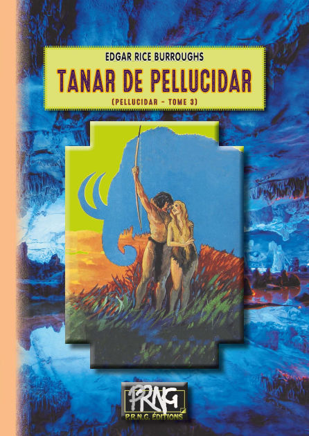 Tanar de Pellucidar (Cycle de Pellucidar n° 3) by Edgar Rice Burroughs ...