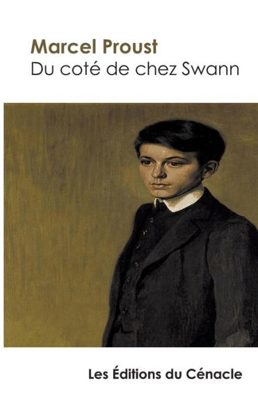 Du cï¿½tï¿½ de chez Swann: ï¿½dition enrichie by Marcel Proust, Paperback | Barnes & Noble®