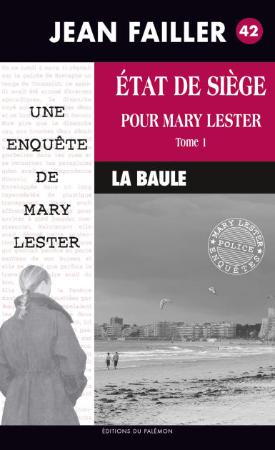 État de siège pour Mary Lester - Tome 1: Les enquêtes de Mary Lester ...