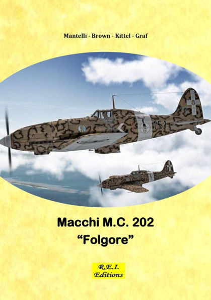 Macchi M.C. 202 "Folgore" by Mantelli - Brown - Kittel - Graf | eBook | Barnes & Noble®