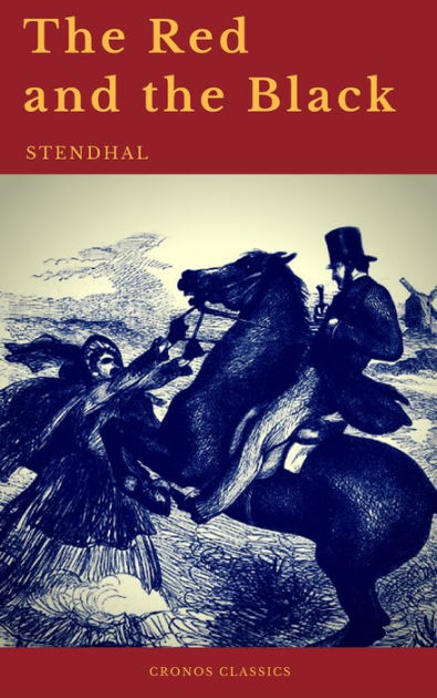The Red and the Black by Stendhal (Cronos Classics) by Stendhal, Cronos ...